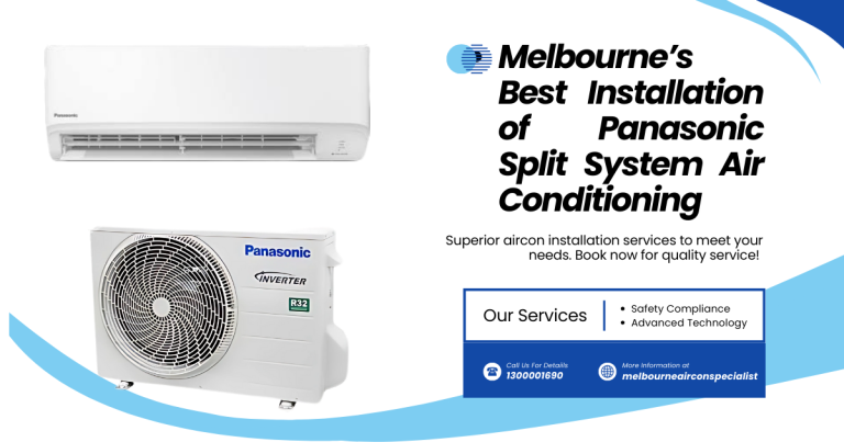 Best Installation of Panasonic Split System Air Conditioning
